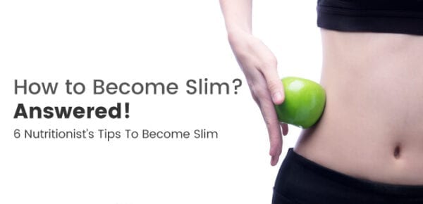 How to Become Slim and Fit Naturally? | 5 Foods to Become Slim | Possible