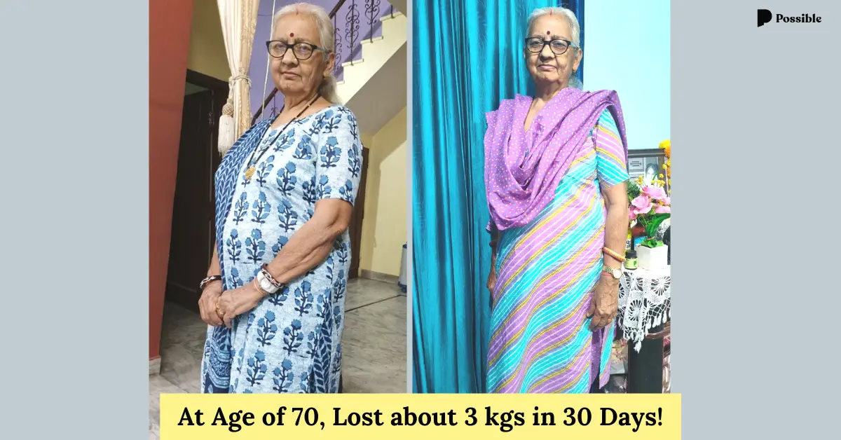 At The Age Of 70, Purnima Verma Lost 3 Kgs In 1 Month! - Possible